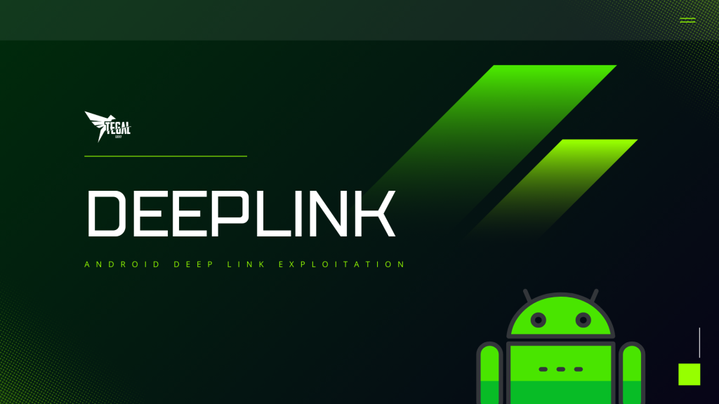 Android Deep Link Exploitation – TEGALSEC